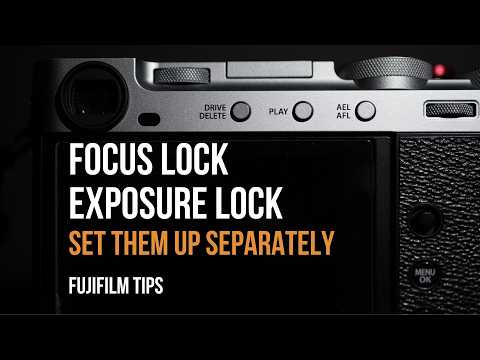 How to Lock Focus and Exposure Separately on Fujifilm Cameras